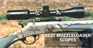 Top 5 Best Muzzleloader Scopes in 2021 Reviews - Buyer's Guide
