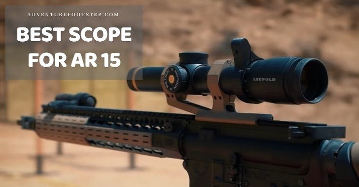 Best Scope For Ar-15 in 2021 - Reviews and Top Picks