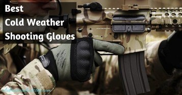 Top 5 Best Cold Weather Shooting Gloves in 2020 Reviews
